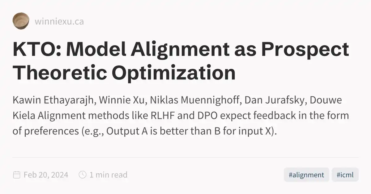 KTO: Model Alignment as Prospect Theoretic Optimization